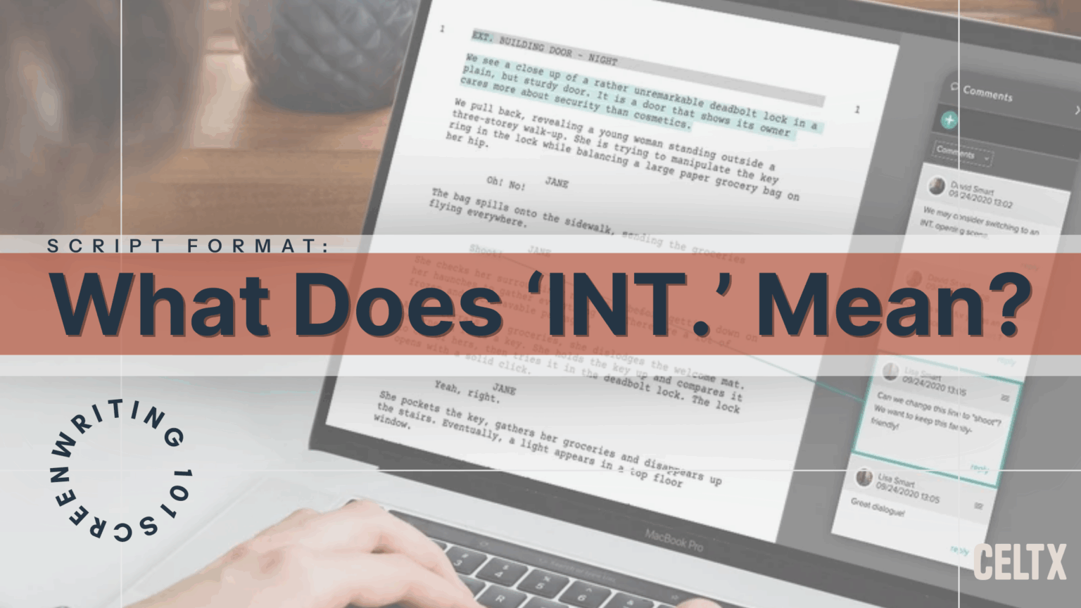 What Does "INT" Mean in a Script? Your Guide to Scene Headings - Celtx Blog