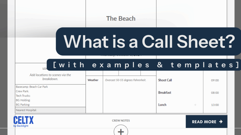 What is a Call Sheet? [with Examples & Templates] - Celtx Blog