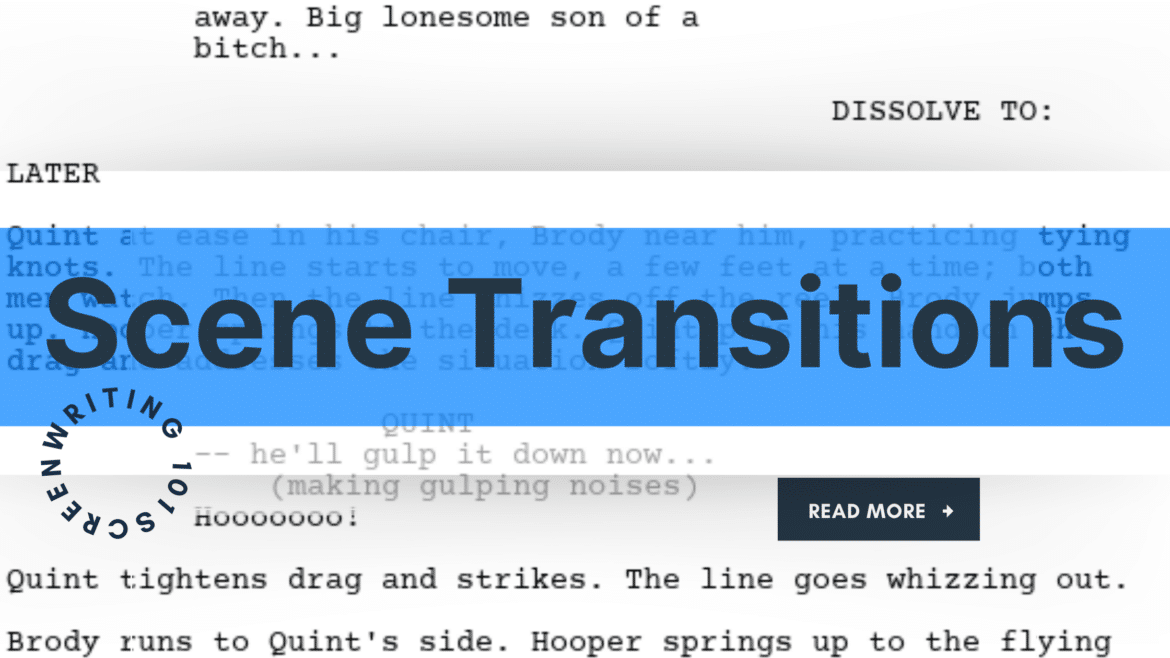 How to Write Scene Transitions: A Guide for Screenwriters - Celtx Blog