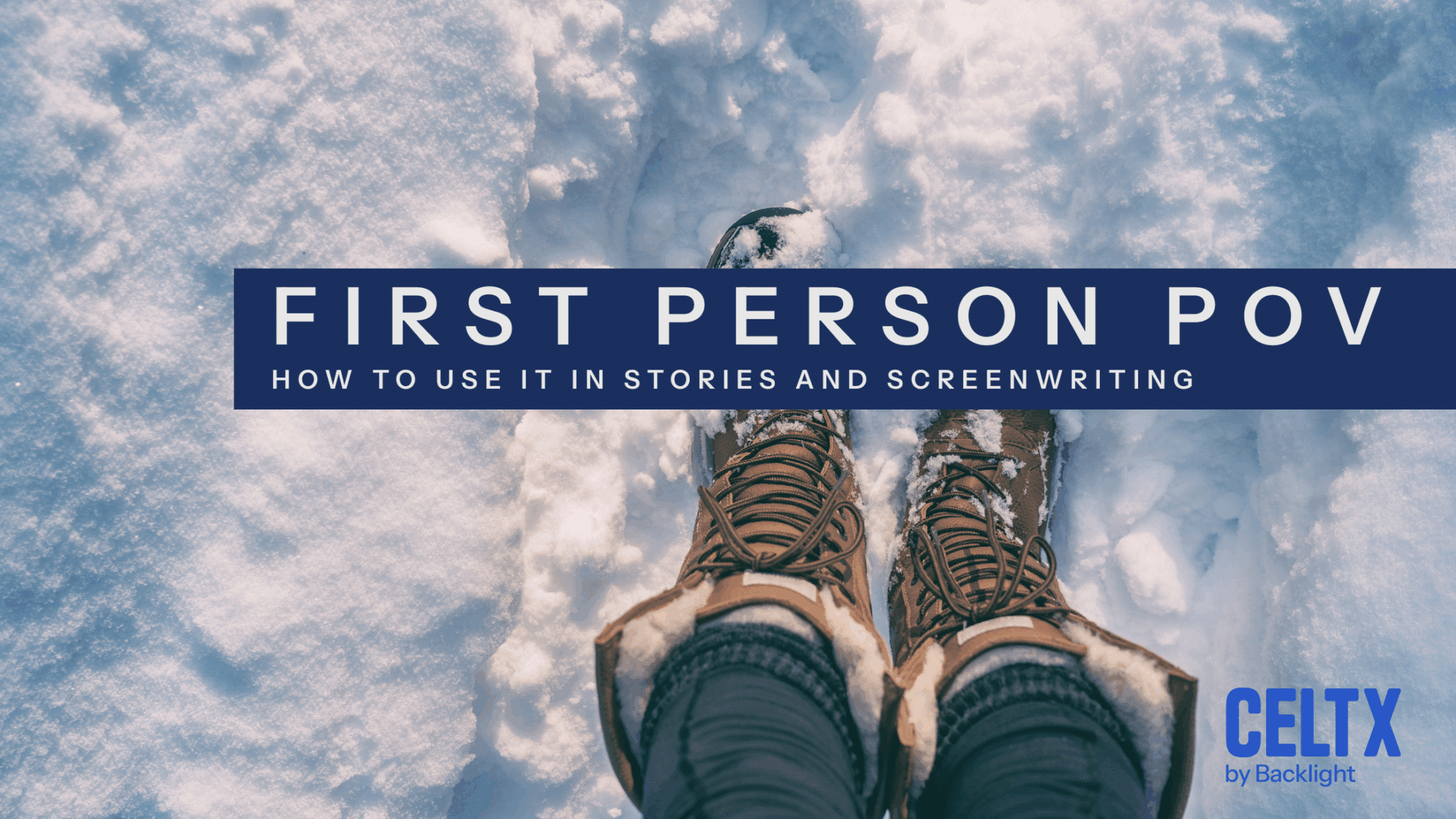 How to Use First Person POV in Stories and Screenwriting - Celtx Blog