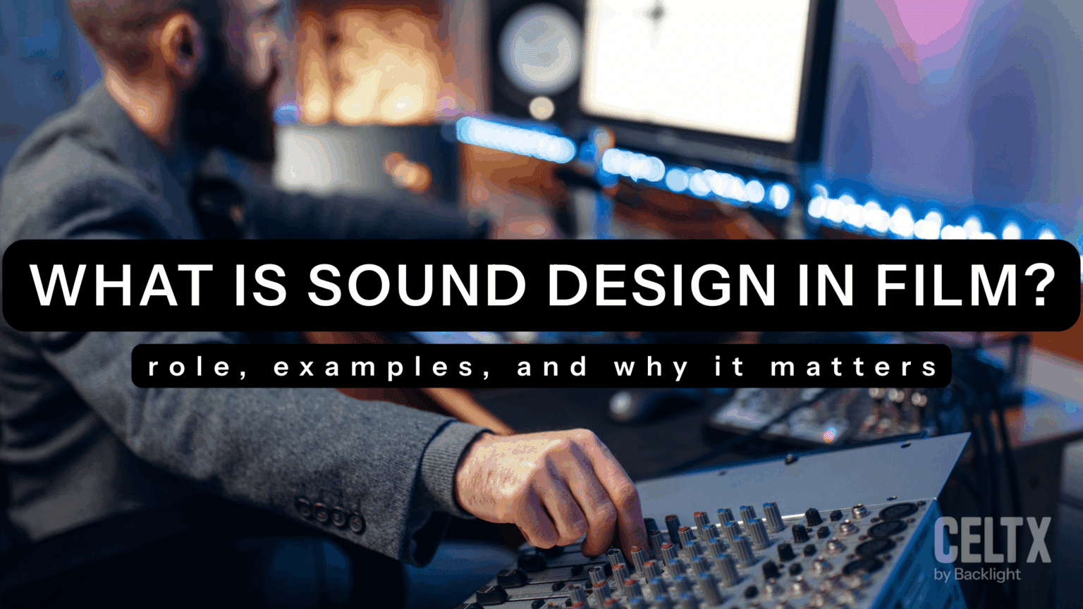 What Is Sound Design in Film? Role, Examples, and Why It Matters ...