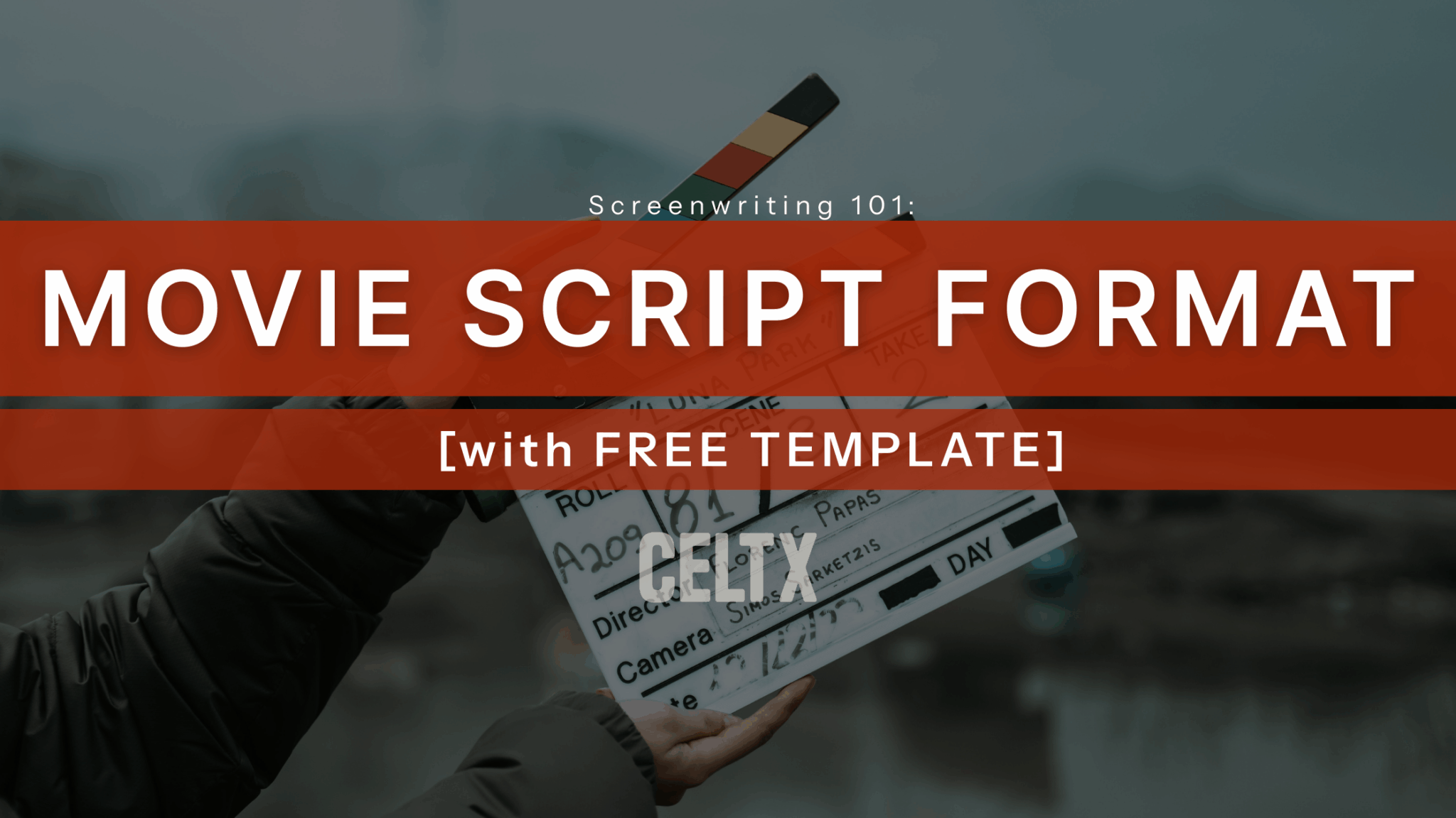 Movie Script Format: Complete Guide (With Free Template) - Celtx Blog