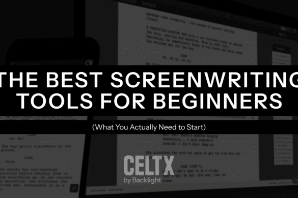 10 Helpful Screenwriting Tips for Beginners - Celtx Blog